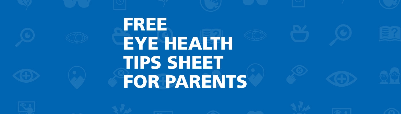 Eye Health Tips Sheet - Operation Eyesight